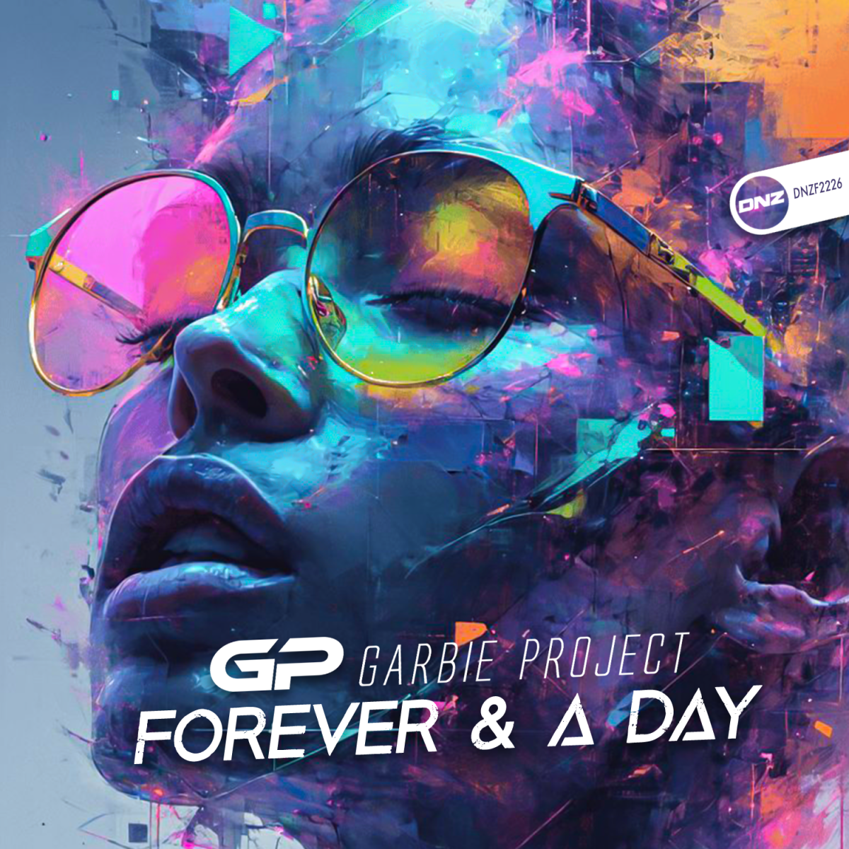 Garbie Project – Forever & A Day – DNZ Records